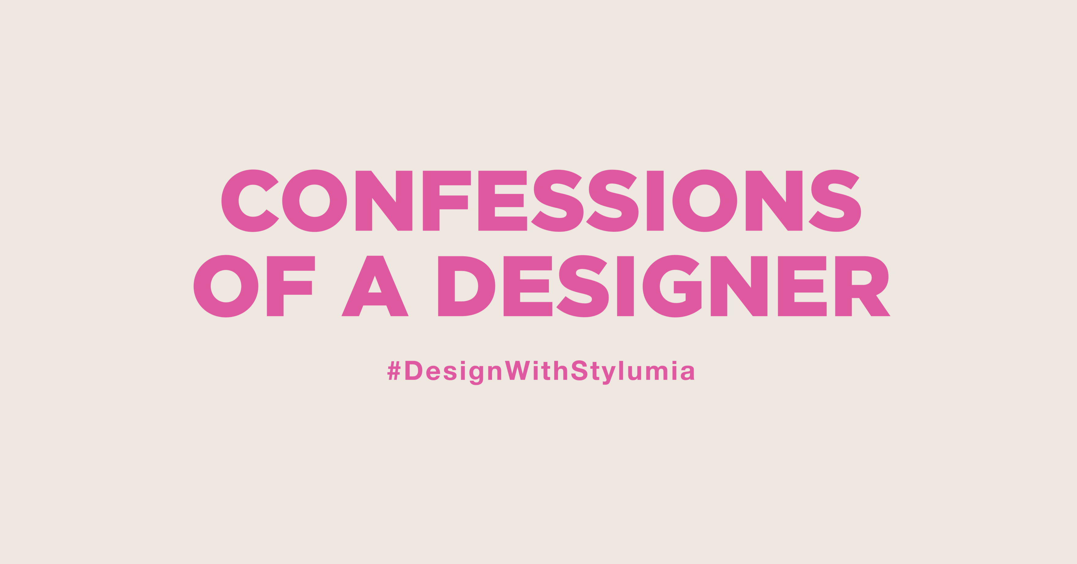 Confessions Of A Fashion Designer | Stylumia Blog
