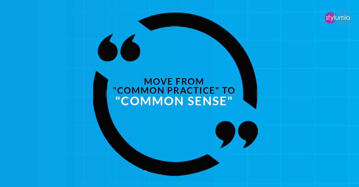 Move To Common Sense To Grow Profits By 5X | Stylumia Blog