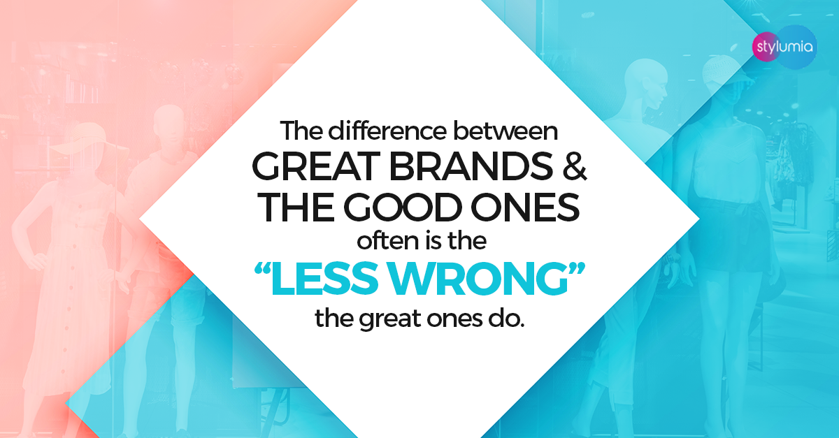 Science Of BEING WRONG LESS: Way To Extraordinary | Stylumia Blog