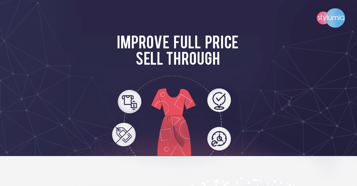 Improve Full Price Sell Through | Stylumia Solutions
